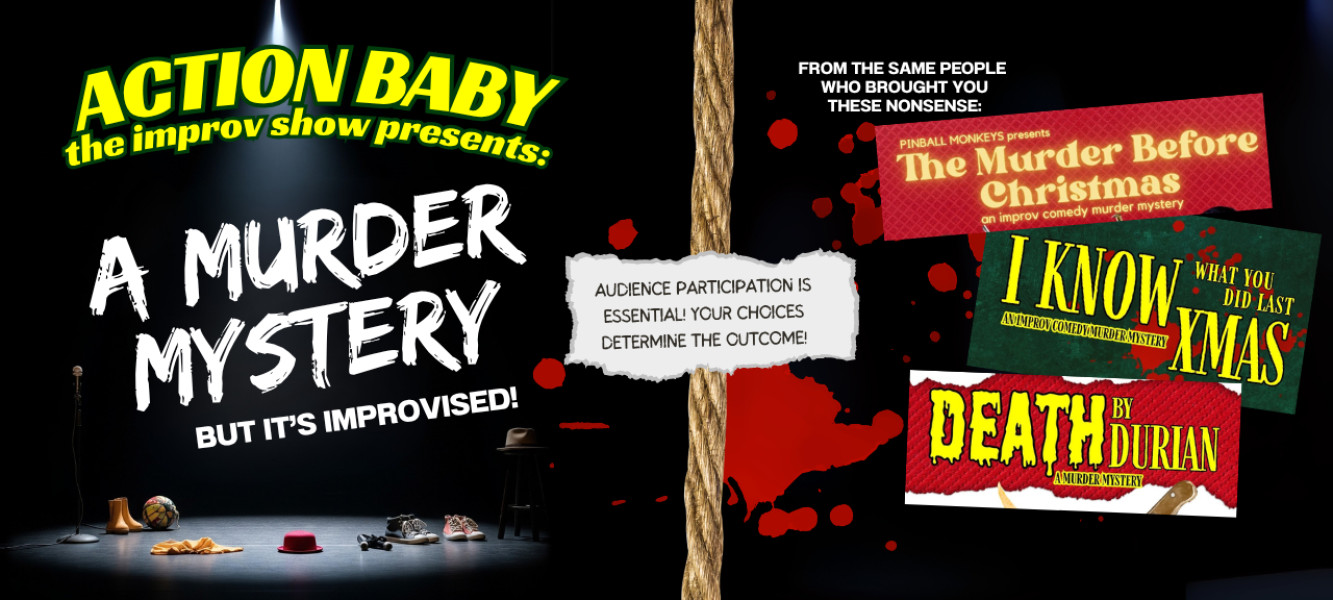 An Improvised Murder Mystery Experience by Action Baby! @ Kedai KL ...