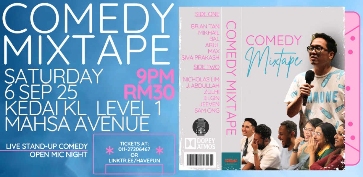 COMEDY MIXTAPE: Live Stand-Up Comedy Open Mic Night VOL.25 (6 Sep 25 ...
