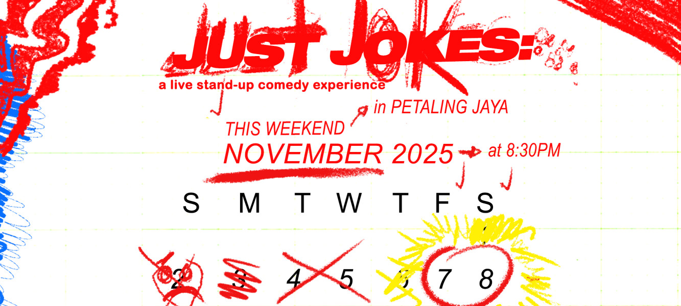 just jokes: NEW JOKES NIGHT! THIS FRIDAY & SATURDAY! Live at Kuala ...