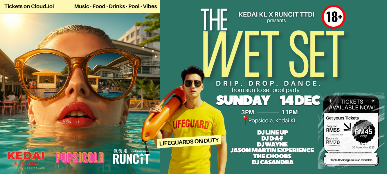 THE WET SET Pool Party: KEDAI KL x RUNCIT TTDI - CloudJoi
