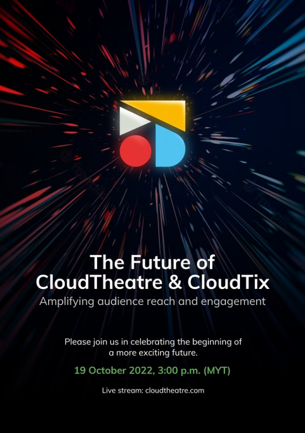 The Future of CloudTheatre & CloudTix - Amplifying audience reach and engagement (Virtual ...