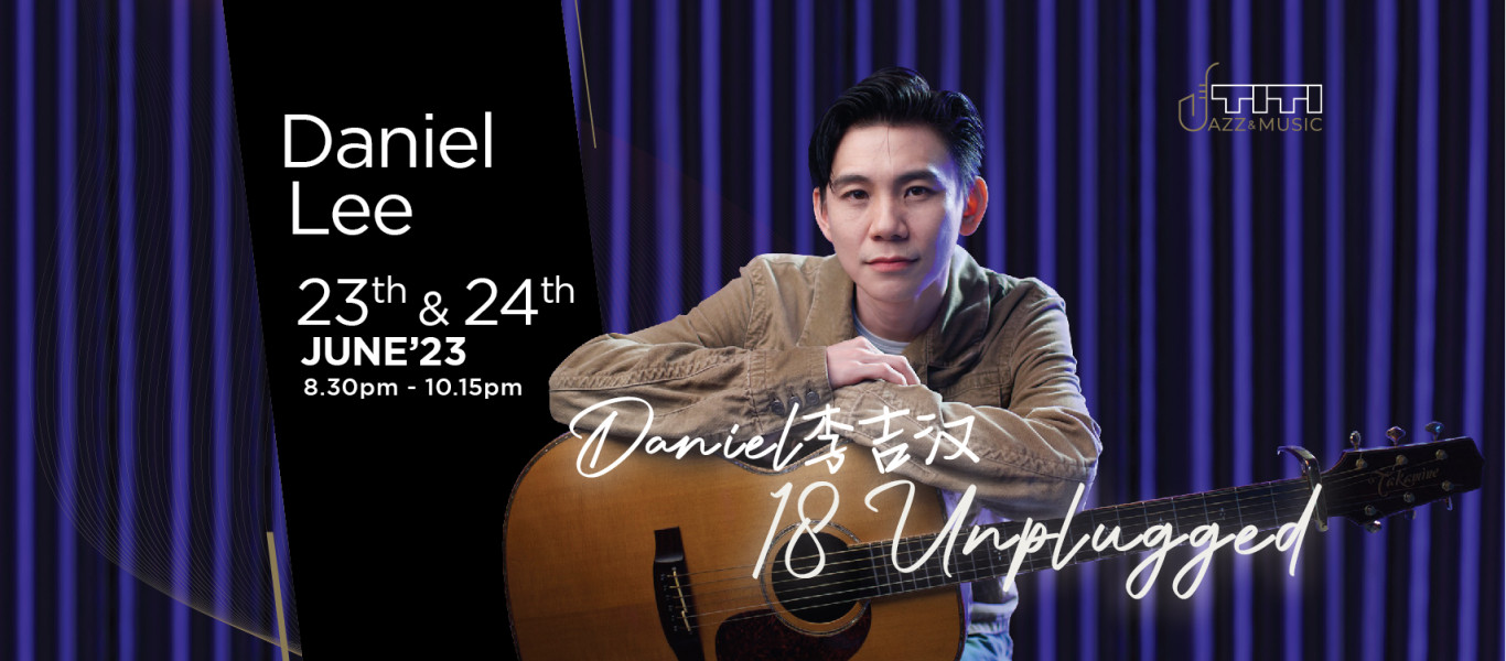 TiTi Jazz and Music - Daniel Lee 18 Unplugged - CloudJoi
