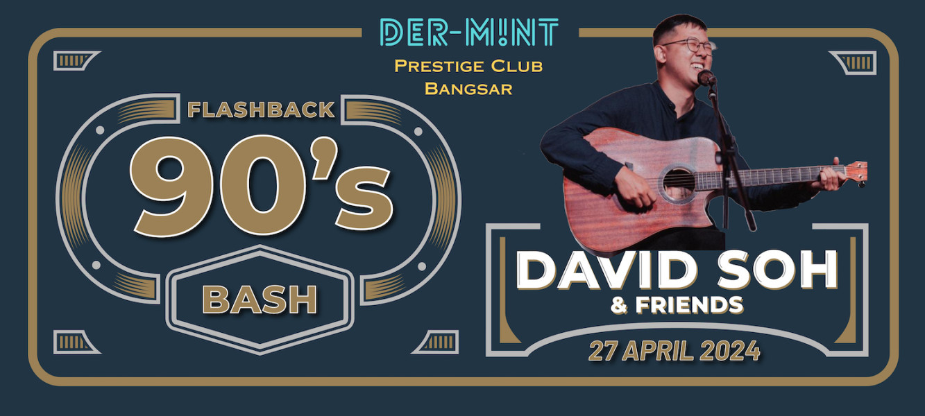 David Soh and friends : Flashback 90'S Bash - CloudJoi