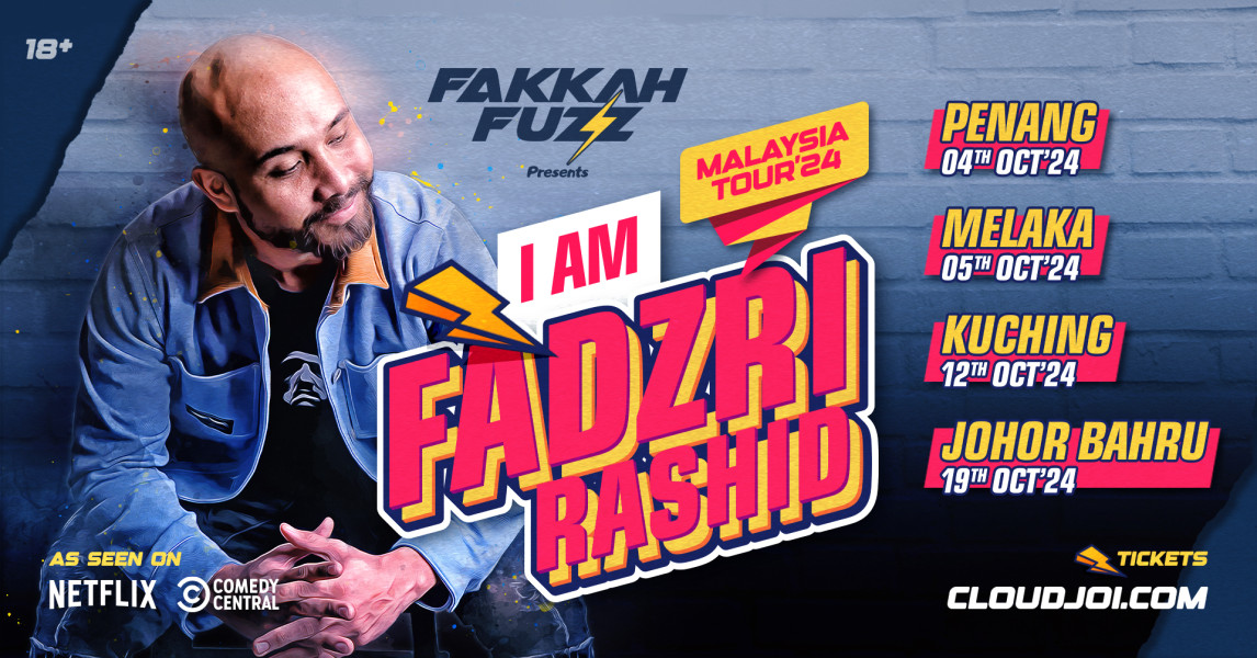 Fakkah Fuzz presents I am Fadzri Rashid (Melaka) - CloudJoi
