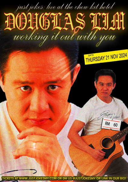 just jokes: DOUGLAS LIM - Working it out with YOU - A work-in-progress stand-up comedy show ...