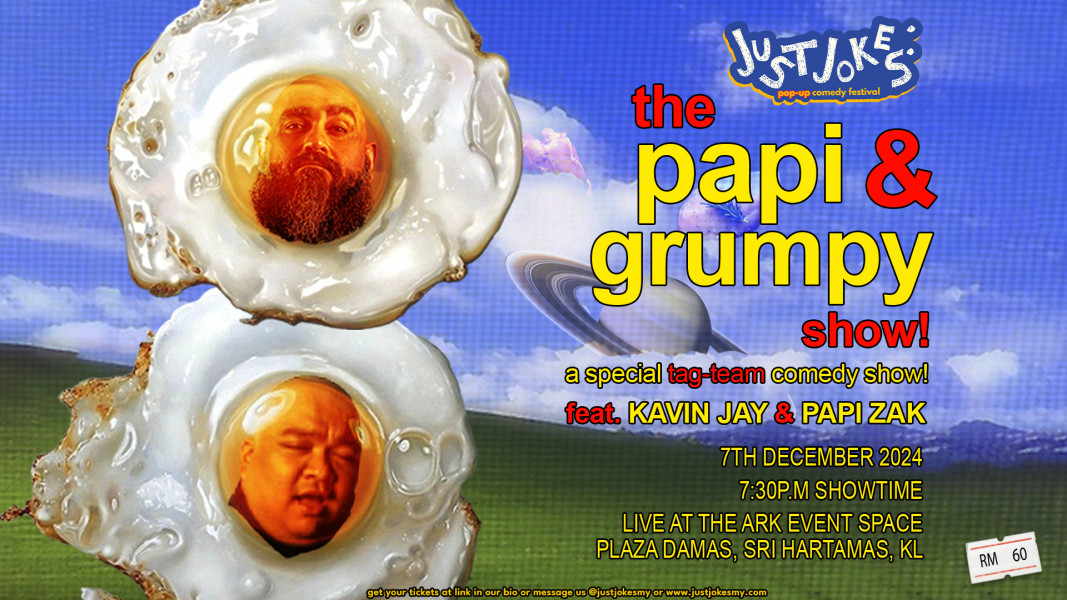 just jokes: Comedy Festival: PAPI & GRUMPY SHOW! Feat. Papi Zak & Kavin ...