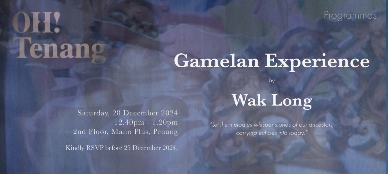 Gamelan Experience at OH!Tenang by Wak Long - CloudJoi