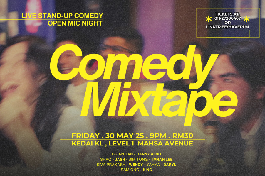 COMEDY MIXTAPE: Live Stand-Up Comedy Open Mic Night (30 May 25 | Friday | Kedai KL, Level 1 ...